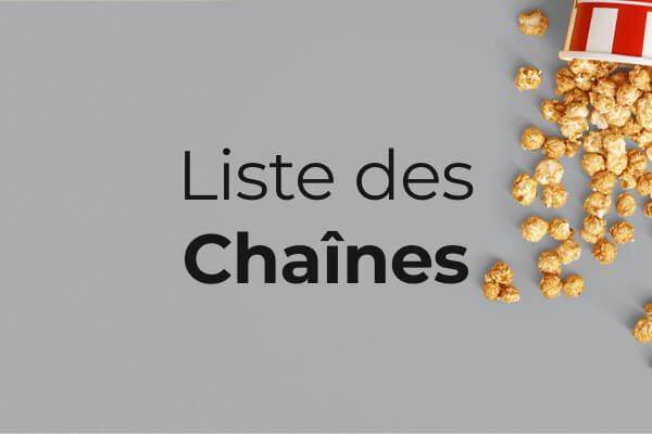 La liste des chaines TV disponibles avec votre Freebox